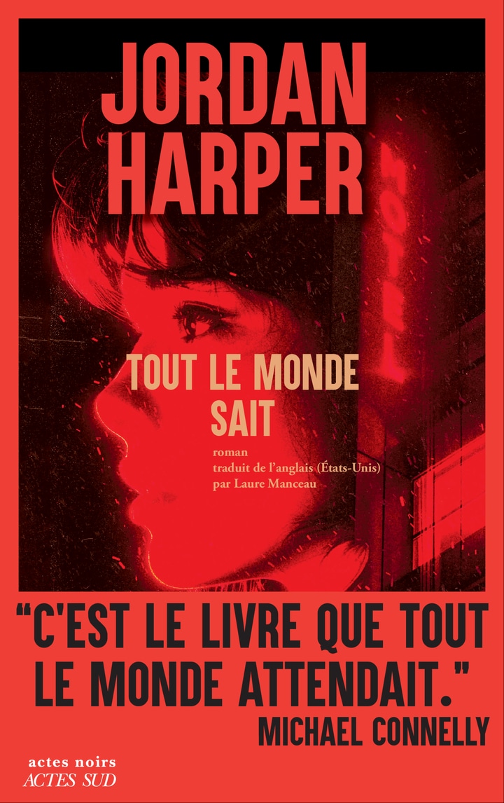 TOUT LE MONDE SAIT de Jordan Harper / Actes Sud. - Nyctalopes
